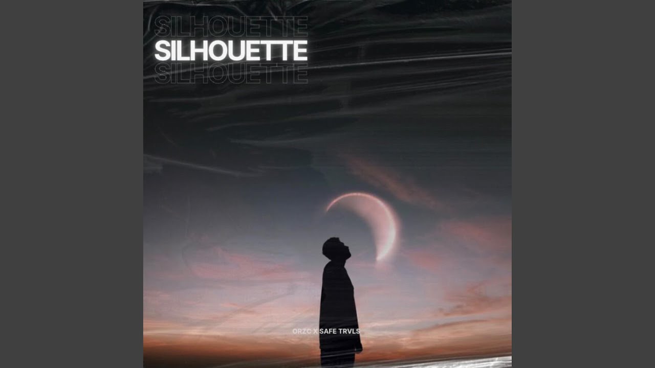 SILHOUETTE - YouTube
