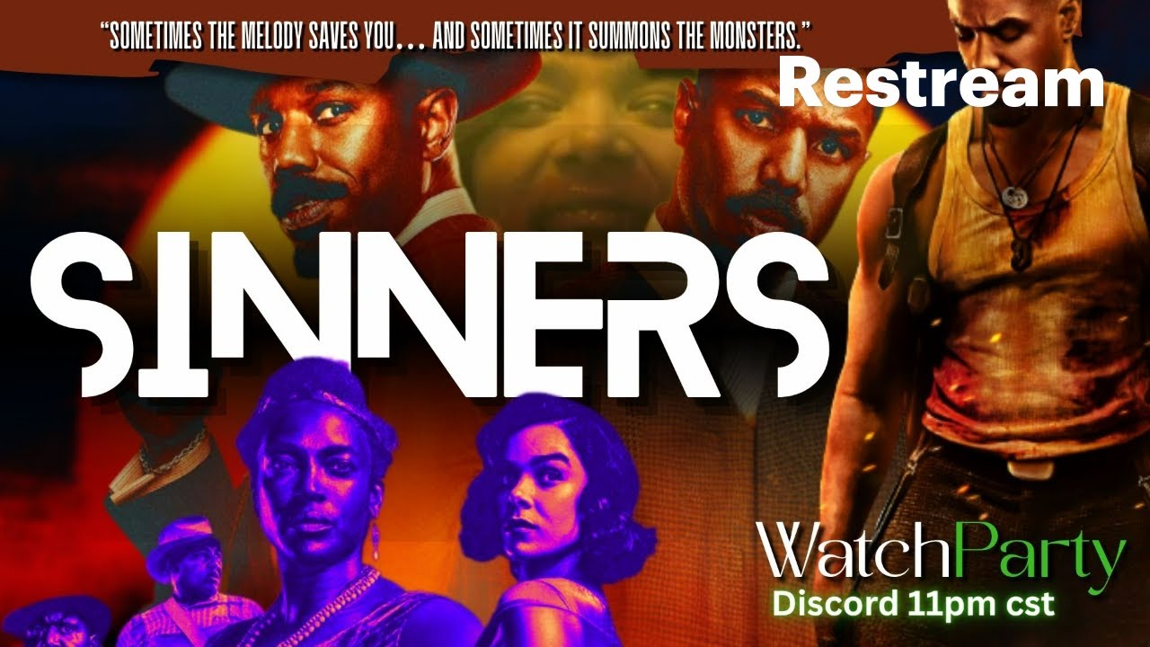 Sinners | Watch Party Tonight @ 11PM CST | Sometimes the Melody Summons ...