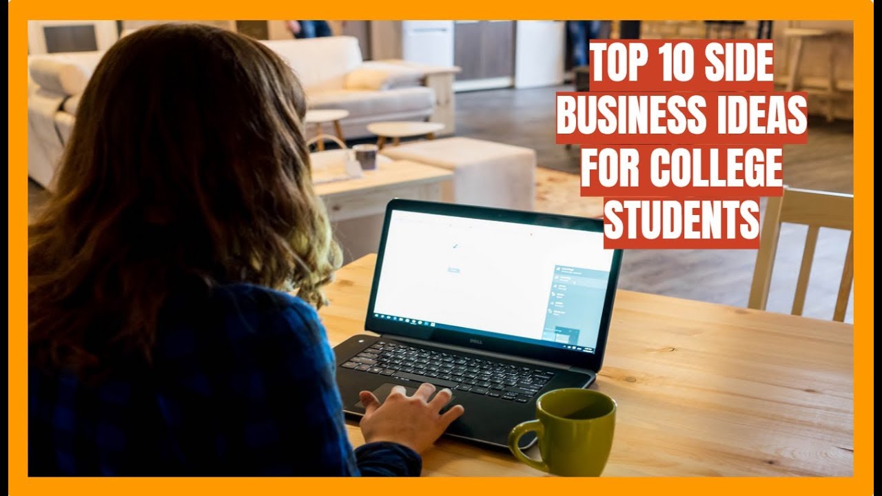 Top 10 Side Business Ideas For College Students YouTube top-10-side-business-ideas-for-college-students-youtube