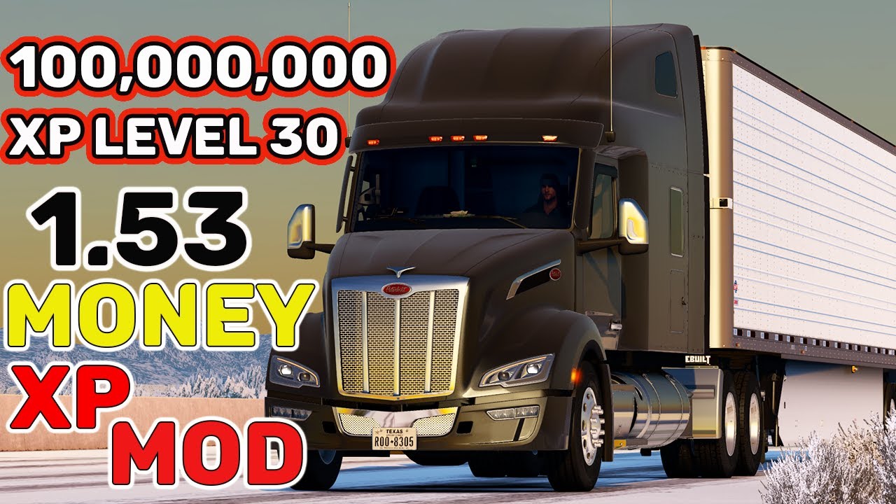 ATS Money & XP Mod 1.53 | $100M Cash + Level 30 Boost | American Truck ...