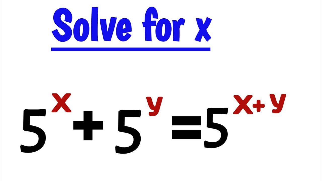 How To Solve For X 5 x 5 y 5 x y Challenging Exponential