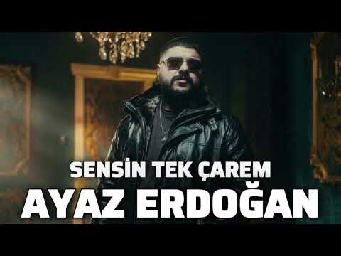 Ayaz Erdoğan - Sensin Tek Çarem (2026)