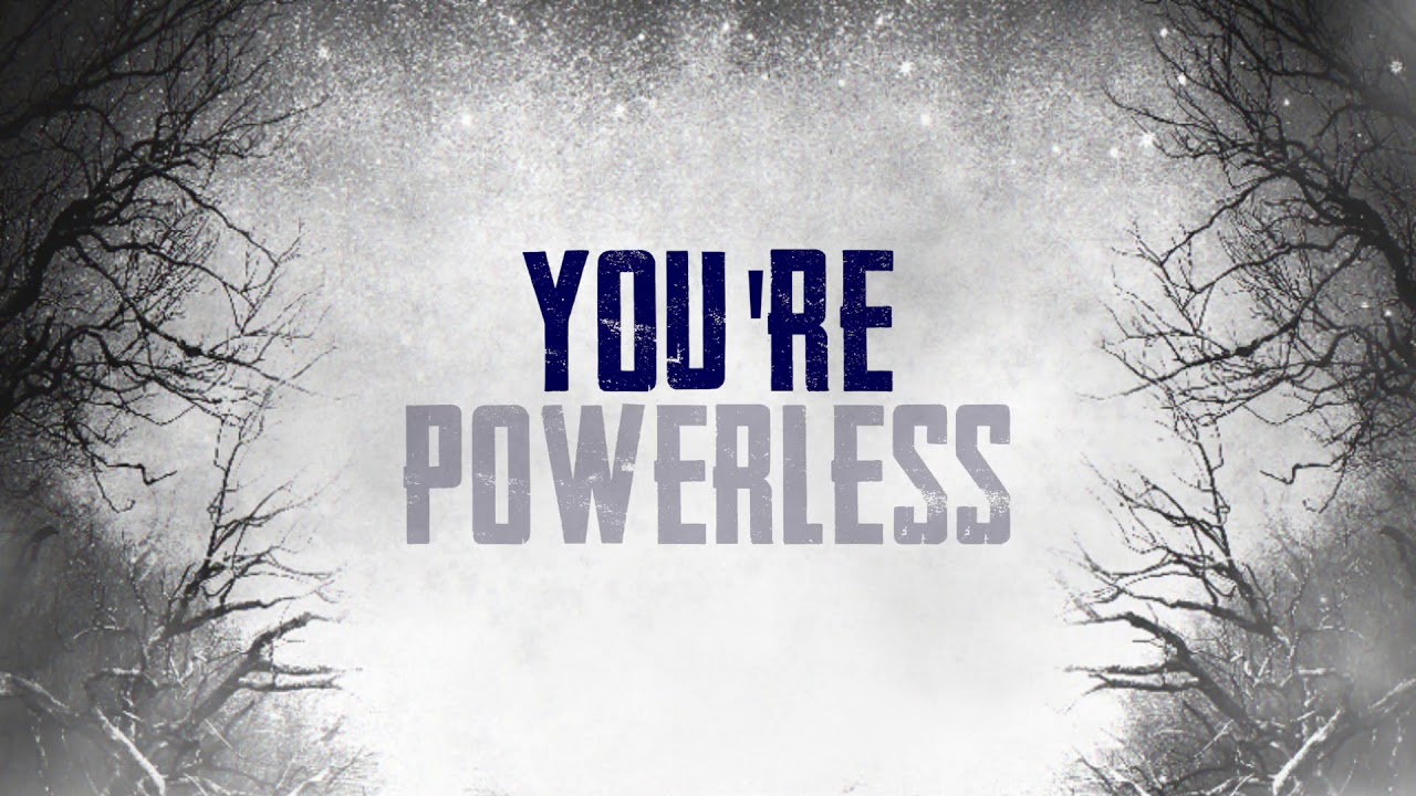 Powerless (Official Lyric Video) - YouTube