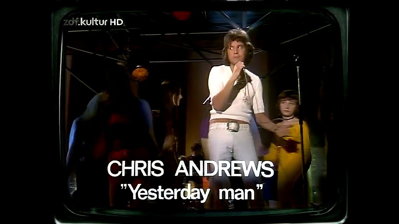 Chris Andrews - Yesterday Man (ZDF disco 1971) | 📺 Full HD - YouTube