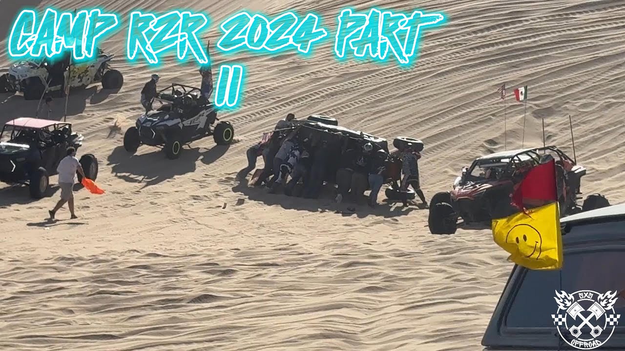 Glamis Dunes Camp RZR 2024 Crash | Crazy Wild Weekend - YouTube