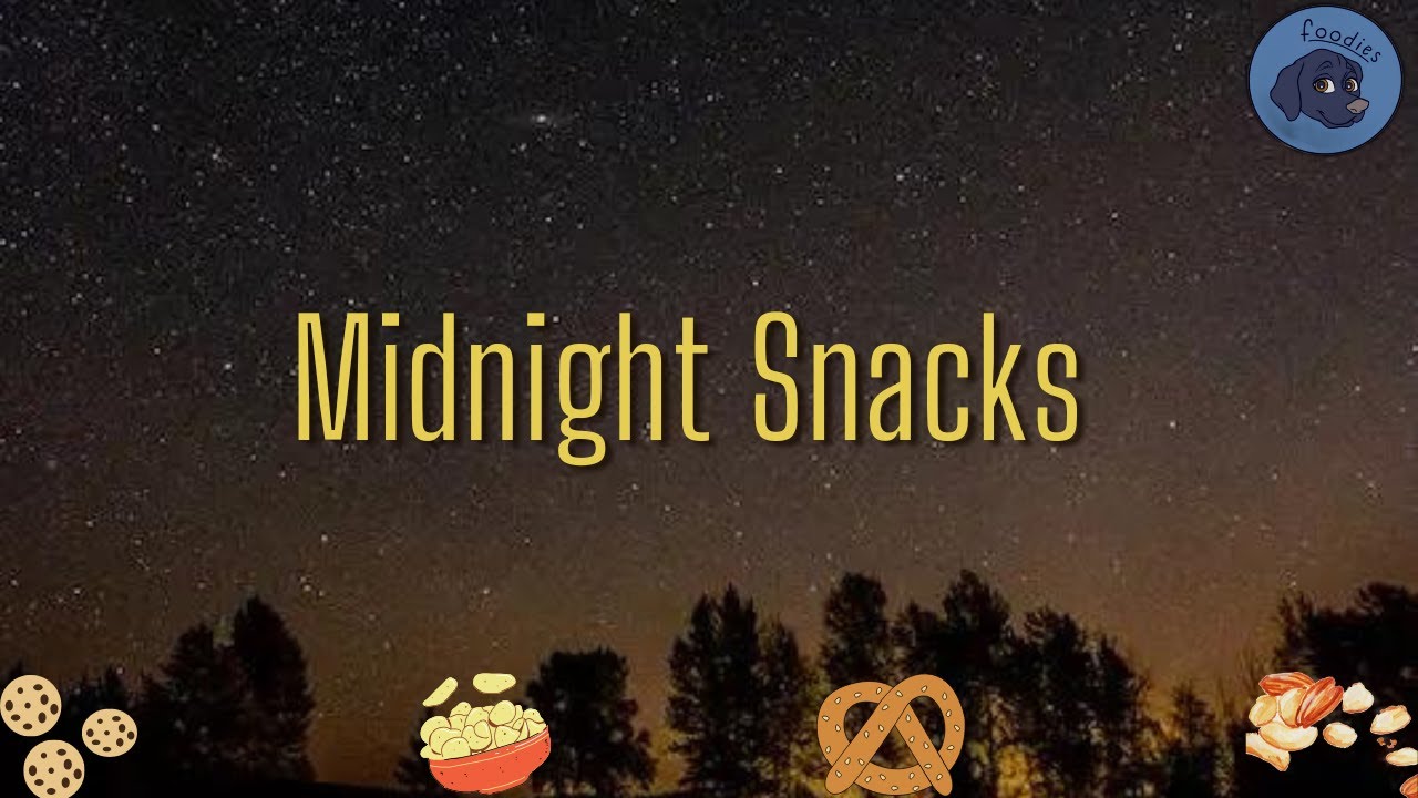 Midnight Snacks | Personality - YouTube