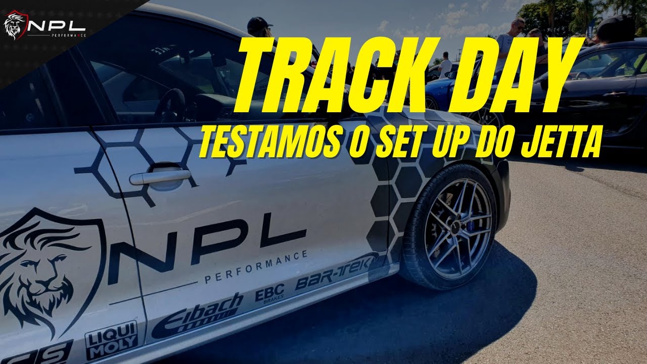 PRIMEIRO TRACK DAY @guiavantgarde | TESTAMOS O SET UP DO NOSSO JETTA ...