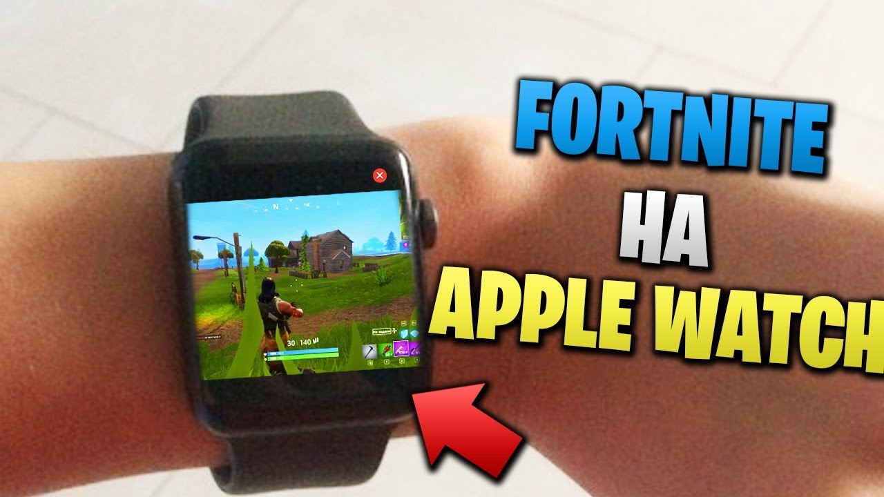ИГРАЮ В FORTNITE НА ЧАСАХ APPLE WATCH - YouTube