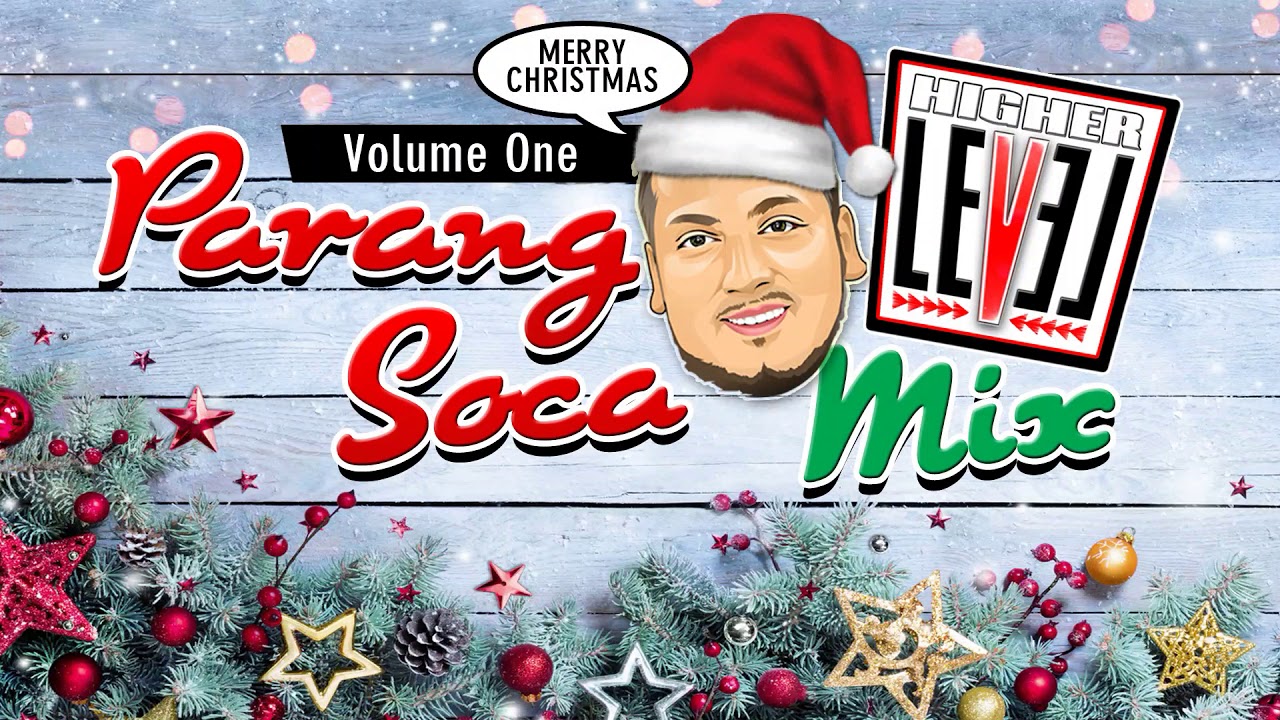 PARANG SOCA MIX Volume 1 by DJ HIGHER LEVEL - YouTube