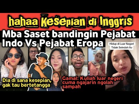 Mba Saset kesepian di Inggris, makanya fokus Indonesia! kali ini bandingin pejabat Indo Vs Eropa