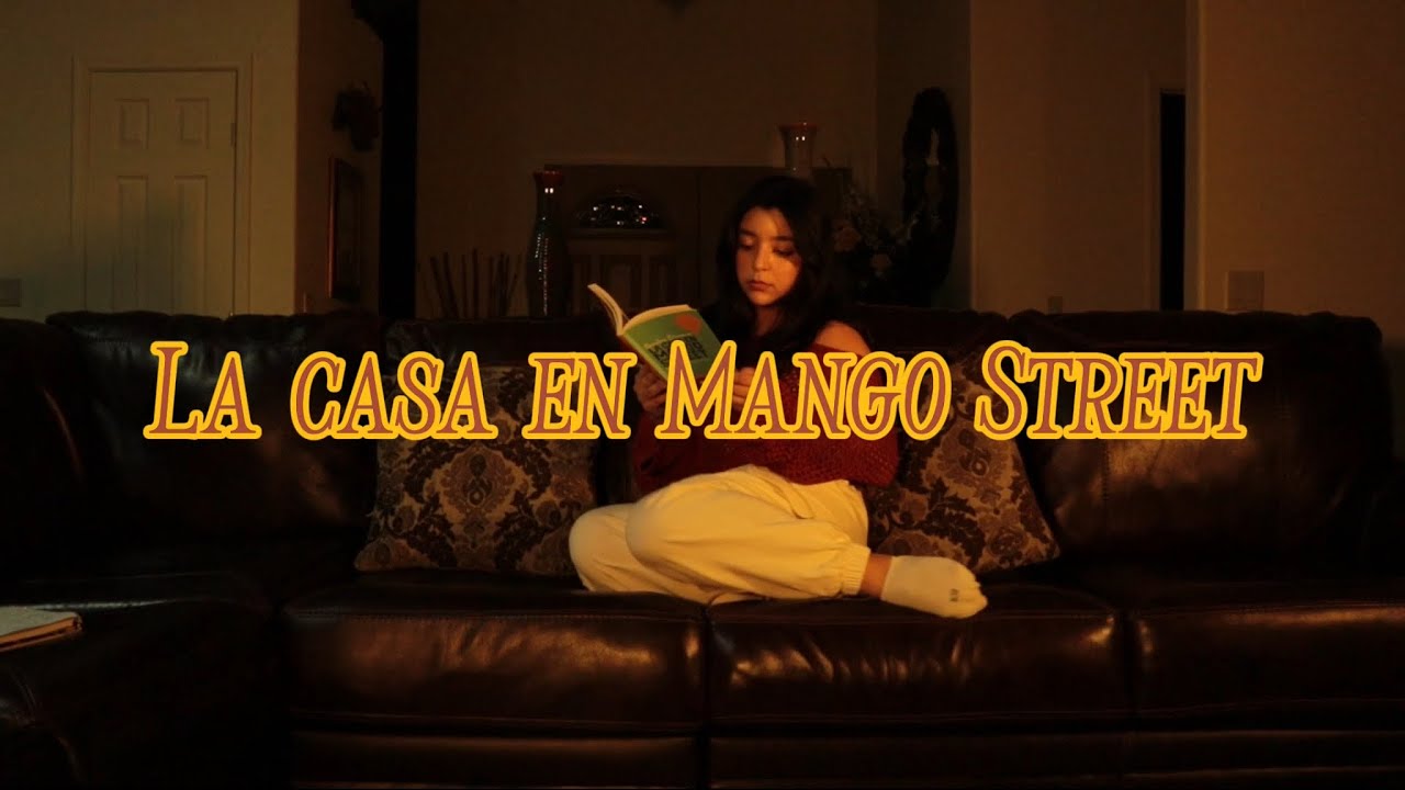 La Casa en Mango Street 🥭🏘 - Video Ensayo - YouTube