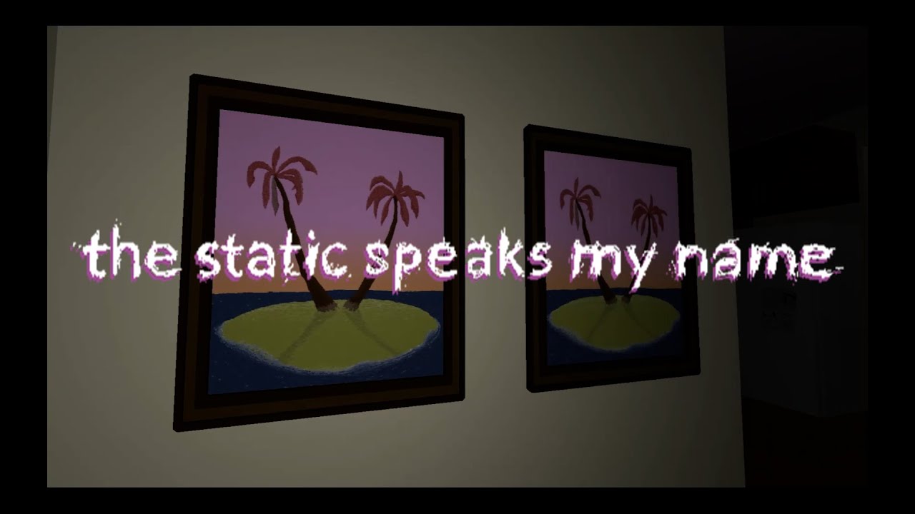 the static speaks my name // full game // - YouTube