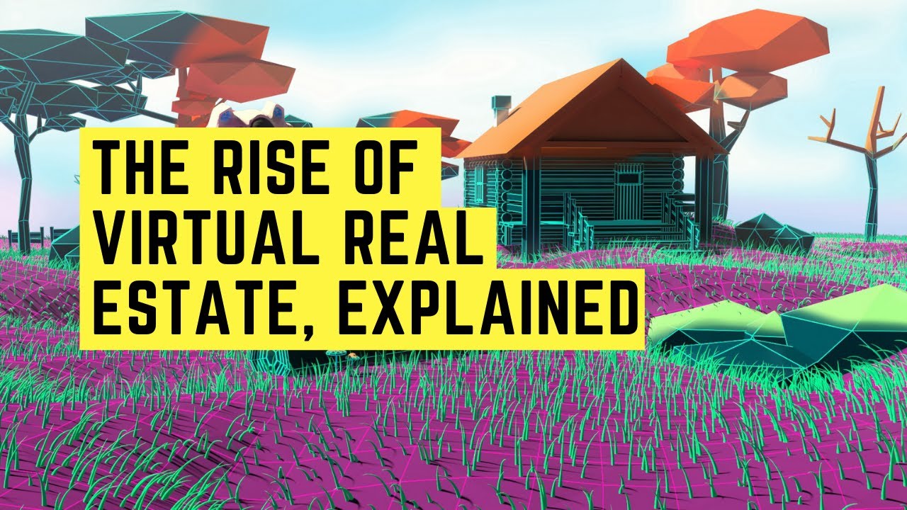 The rise of virtual real estate, explained | Decentraland | Sandbox ...