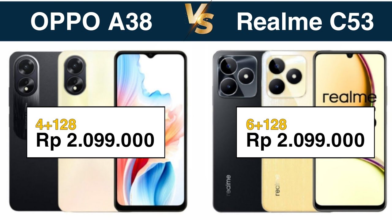 OPPO A38 VS REALME C53 | Perbedaan Realme C53 VS Oppo A38 - YouTube