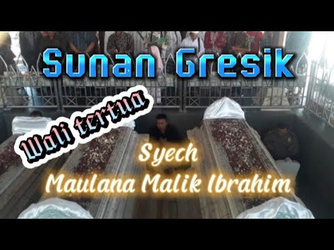 Makam Sunan Gresik Syech Maulana Malik Ibrahim || Jejak Wali Songo ...