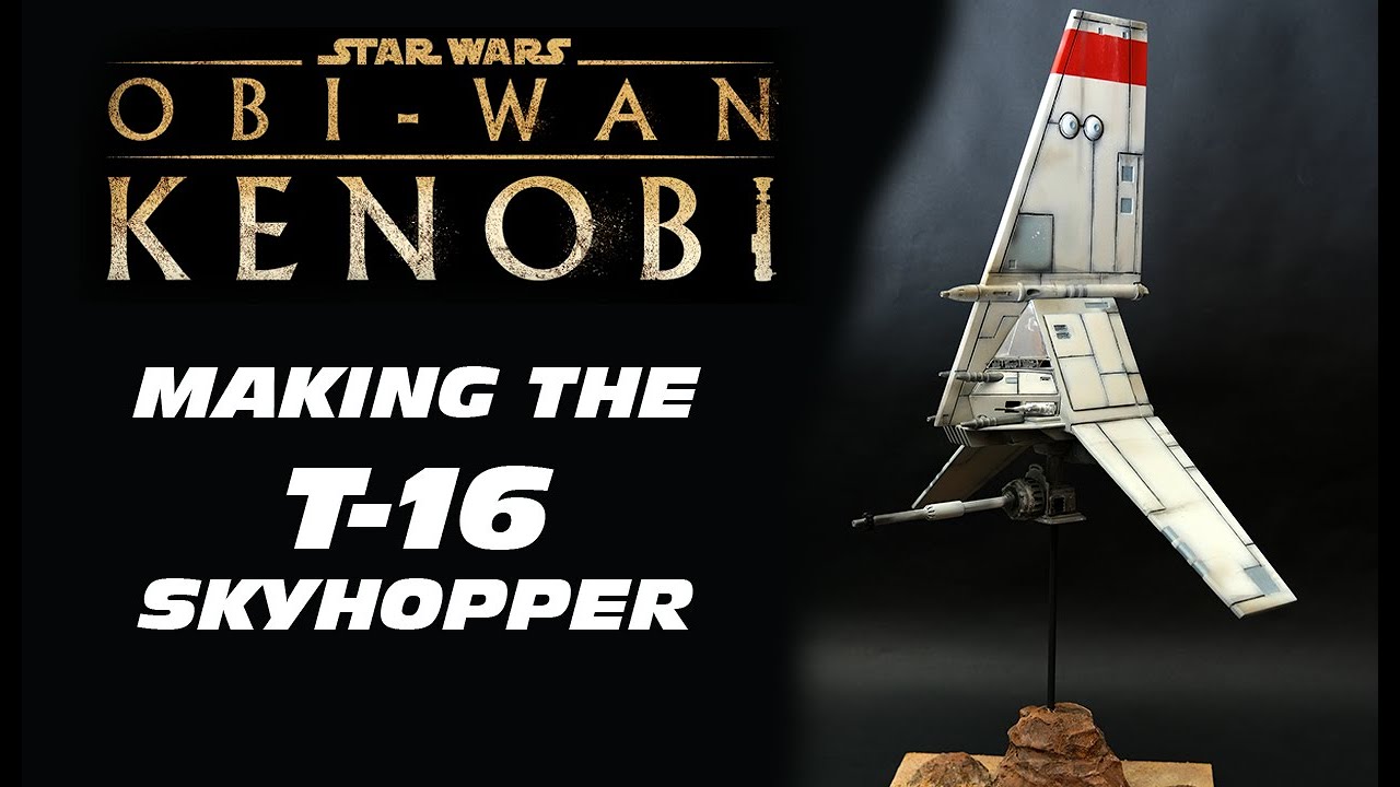 Building The Kenobi Show T-16 Skyhopper - Scale Model - YouTube