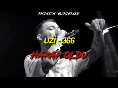 UZİ - 366 & HARAP OLDU (MİX) Mixed By: @spidersxxx 