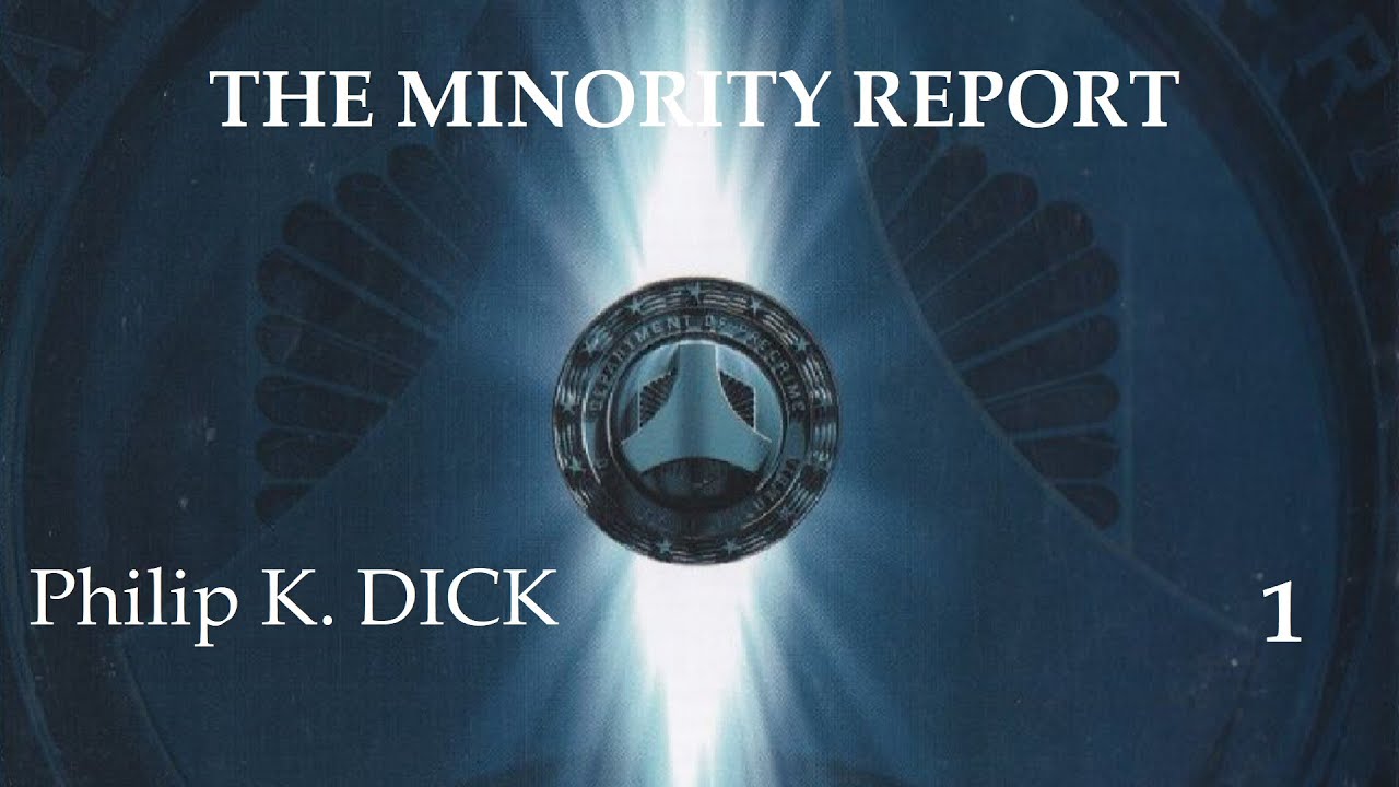 THE MINORITY REPORT (Philip K. DICK) - 1/3 [ LIVRE AUDIO ] - YouTube