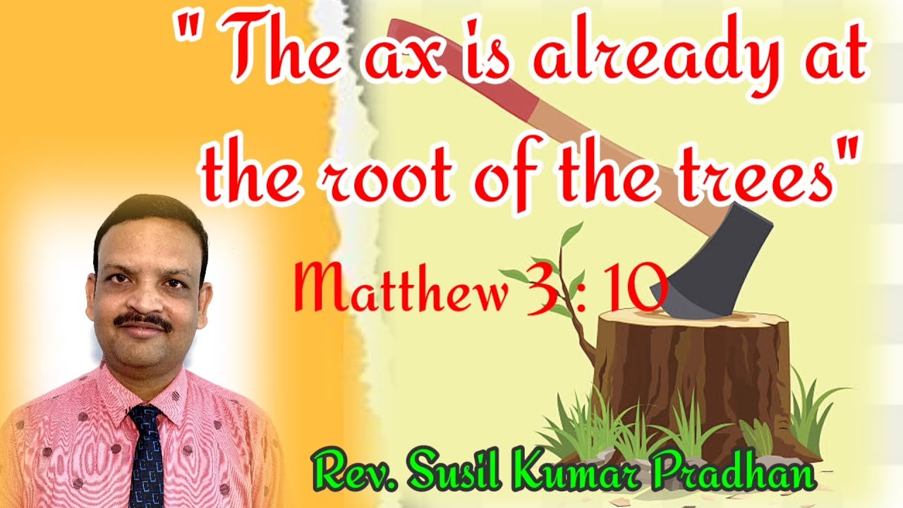 Odia christian spiritual message//“The ax is already at the root of the ...