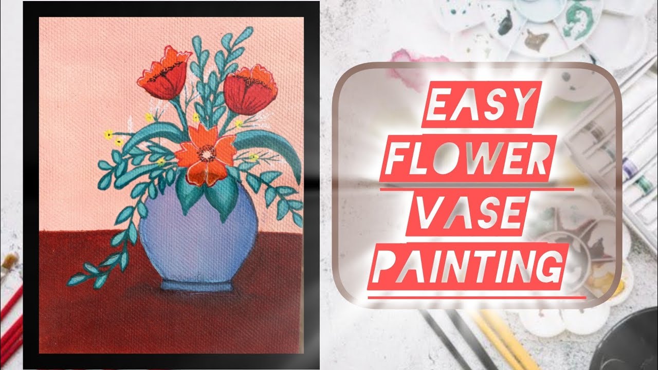 Flower vase painting for beginners |Time lapse| Relaxing |Acrylic ...