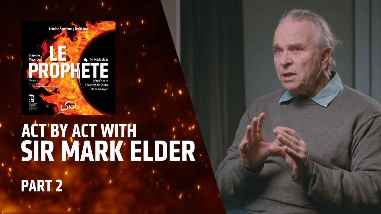 Act by Act: Meyerbeer's 'Le Prophète’ with Sir Mark Elder, Act 3 - YouTube