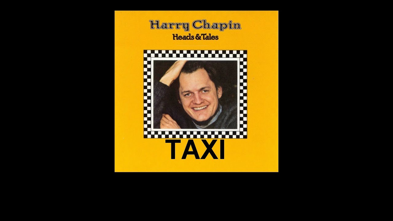 Harry Chaplin - Taxi - lyrics - Music & Lyrics - YouTube