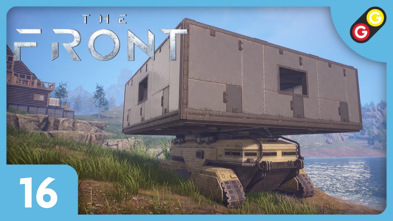 The Front #16 On construit la base mobile (on est déçu) ! [FR] - YouTube