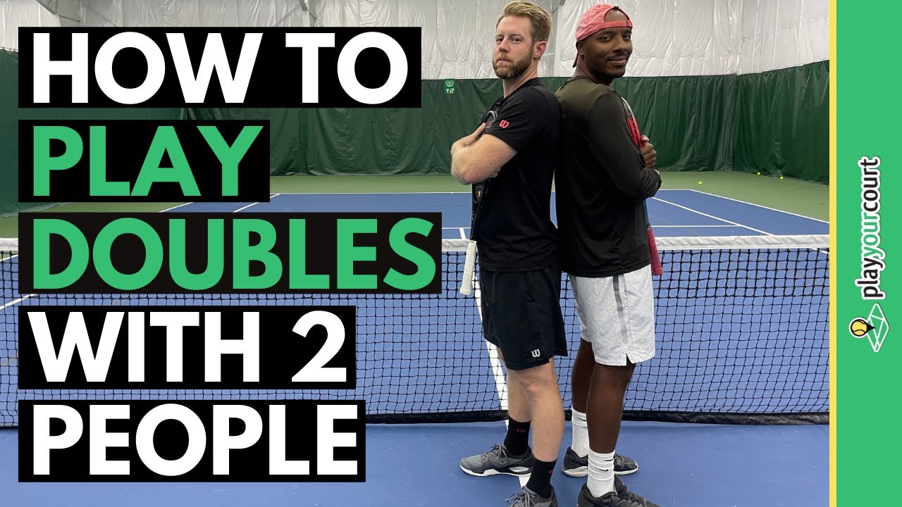 Only 2 People And Want To Play Doubles? Here's How. - YouTube