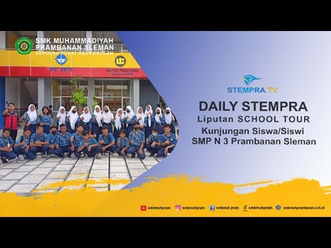 Daily STEMPRA - School Tour - Kunjungan Siswa/Siswi SMP N 3 Prambanan Sleman - YouTube