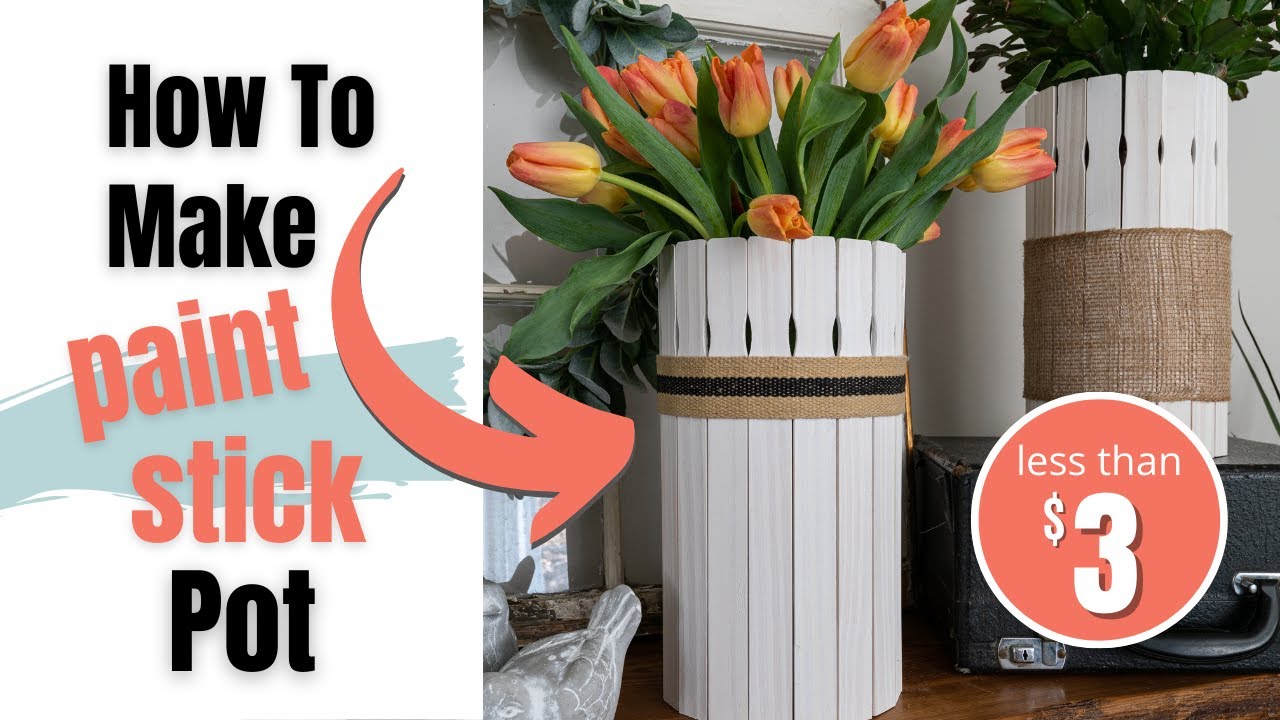 Paint Stick Flower Pot | Easy DIY Pot | Paint Stick DIY Project | DIY ...