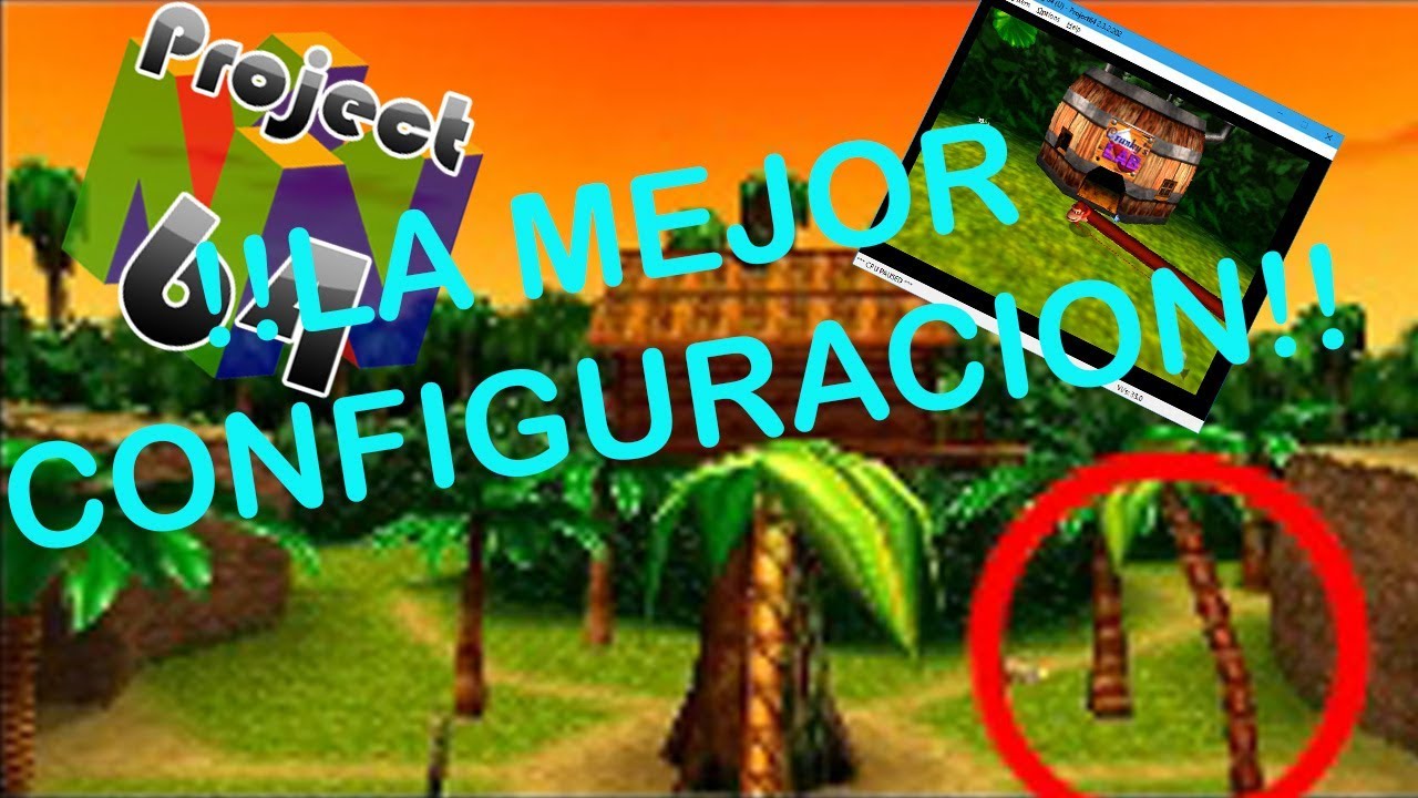 Configuracion Perfecta Para Project 64 || Crash Tutoriales - YouTube