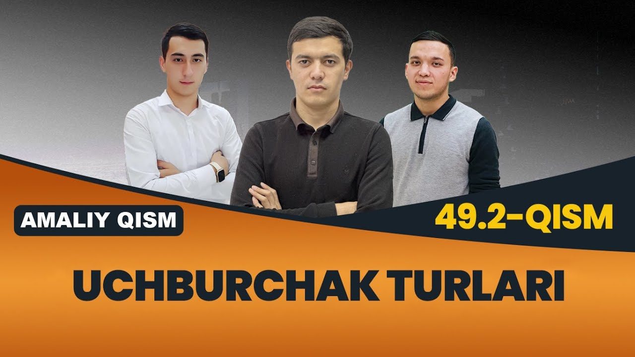49.2. Uchburchak turlari (Amaliy qism) - YouTube