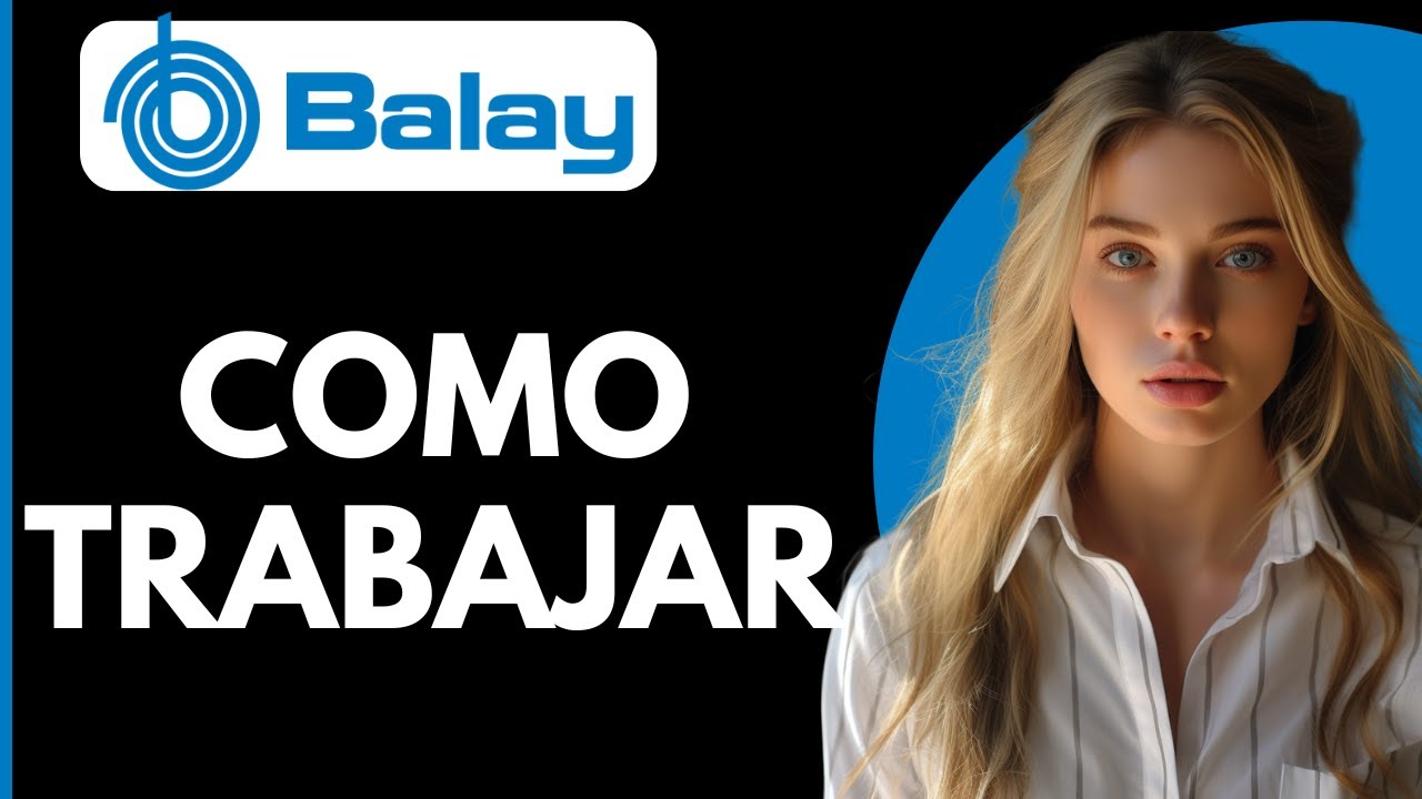 Como Trabajar en Balay - YouTube