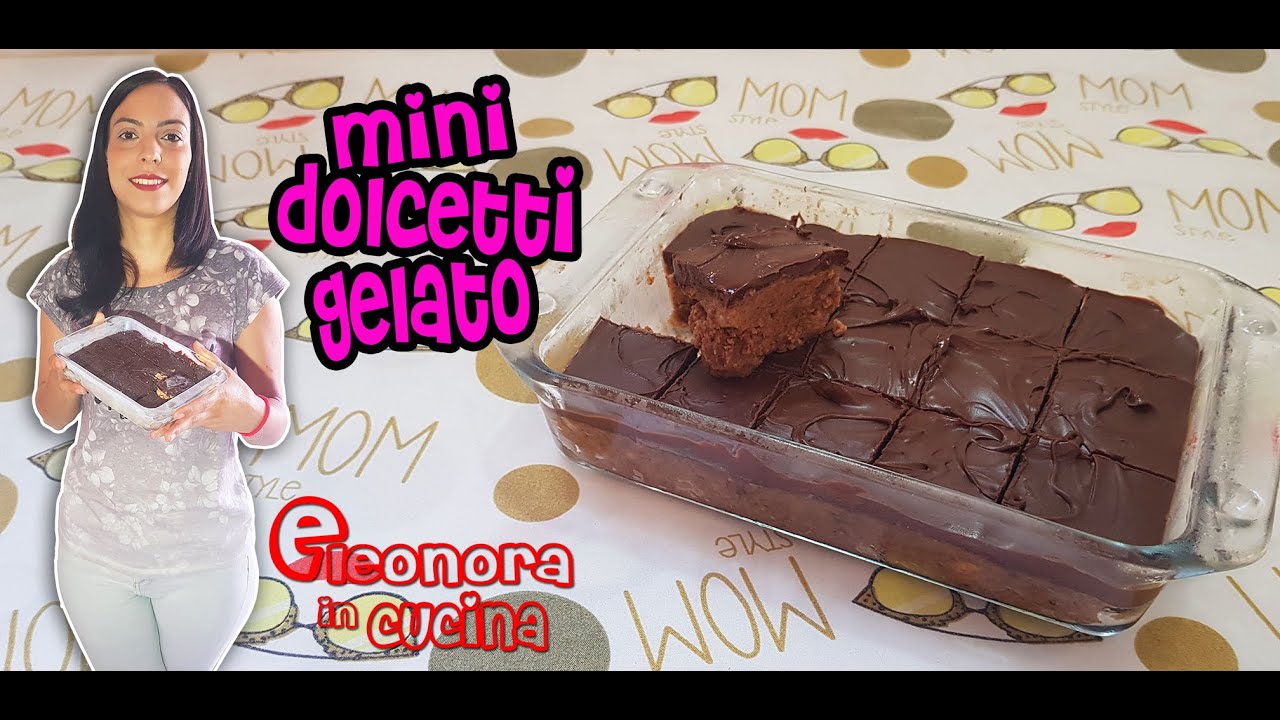 MINI DOLCETTI GELATO fatto in casa senza forno - YouTube