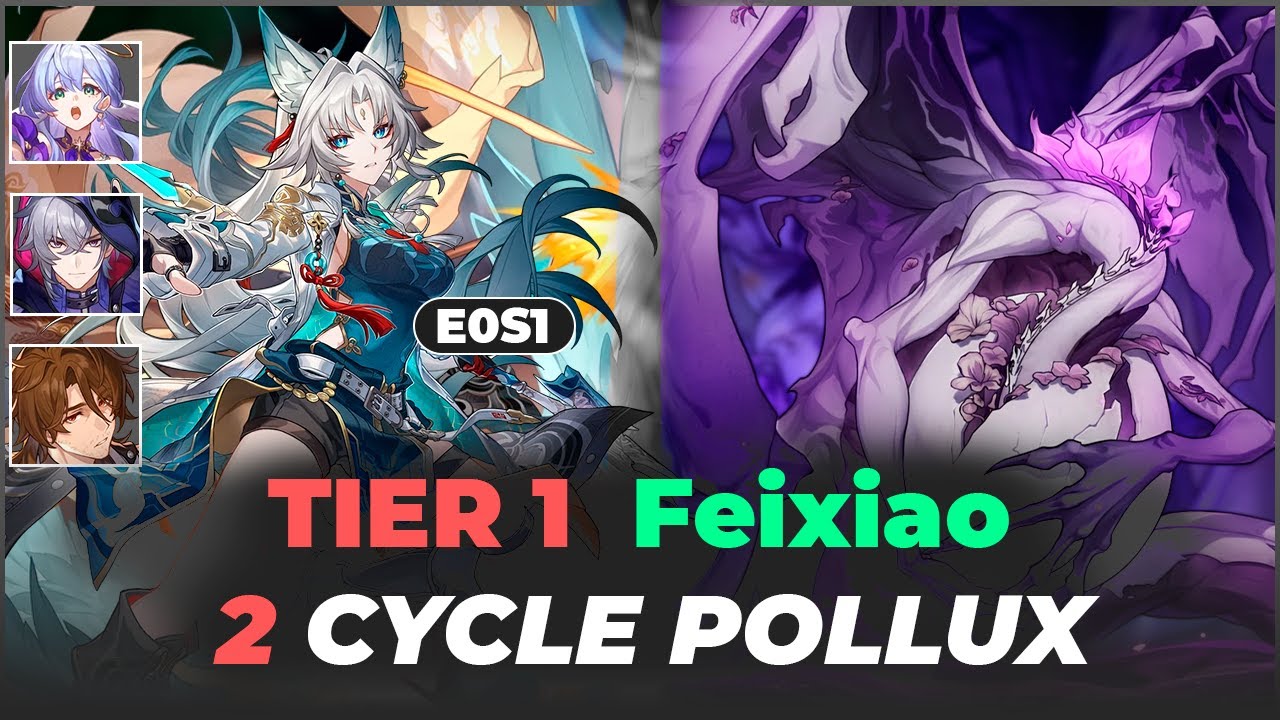 TIER 1 FEIXIAO 2 CYCLES POLLUX // Honkai: Star Rail 3.2 - YouTube