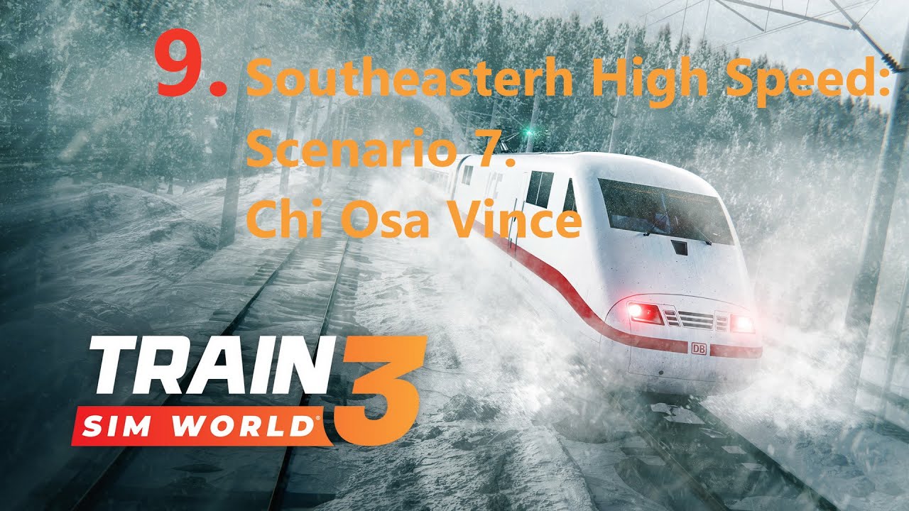 Train Sim World 3 09 - Southeastern High Speed - Scenario 7. Chi osa ...