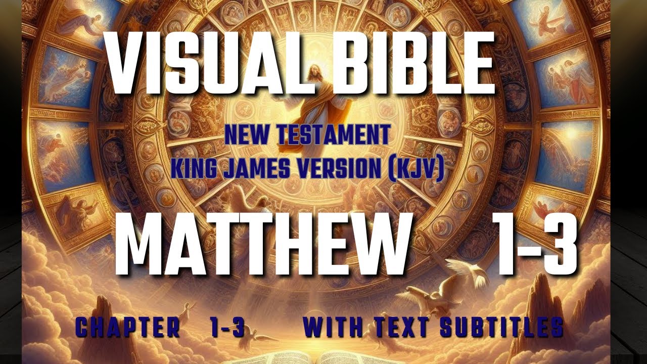 Visual Bible matthew 1-3 KJV with AI illustation NOB2208 - YouTube