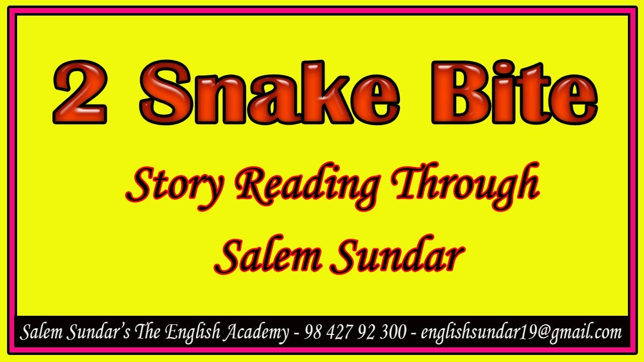 2 Snake Bite|Spoken English Through Stories| salemsundar - YouTube