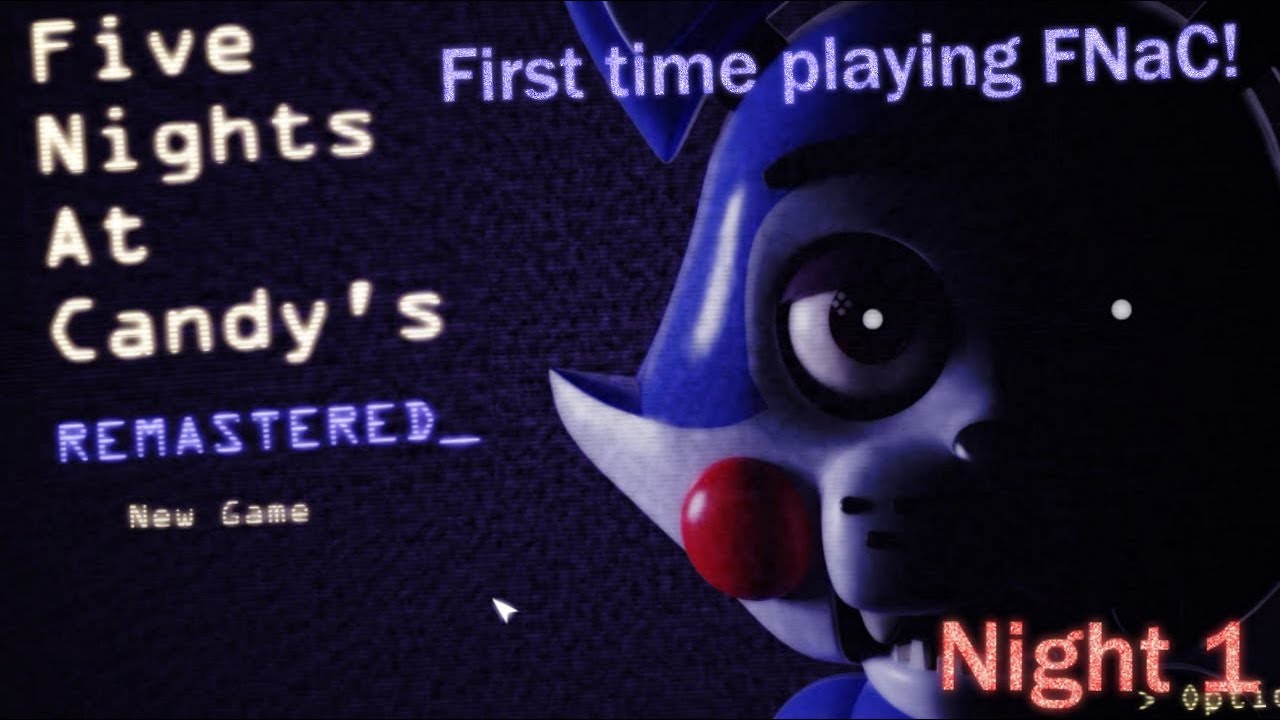 Five Nights at Candy's | First time playing FNaC! | Night 1 - YouTube