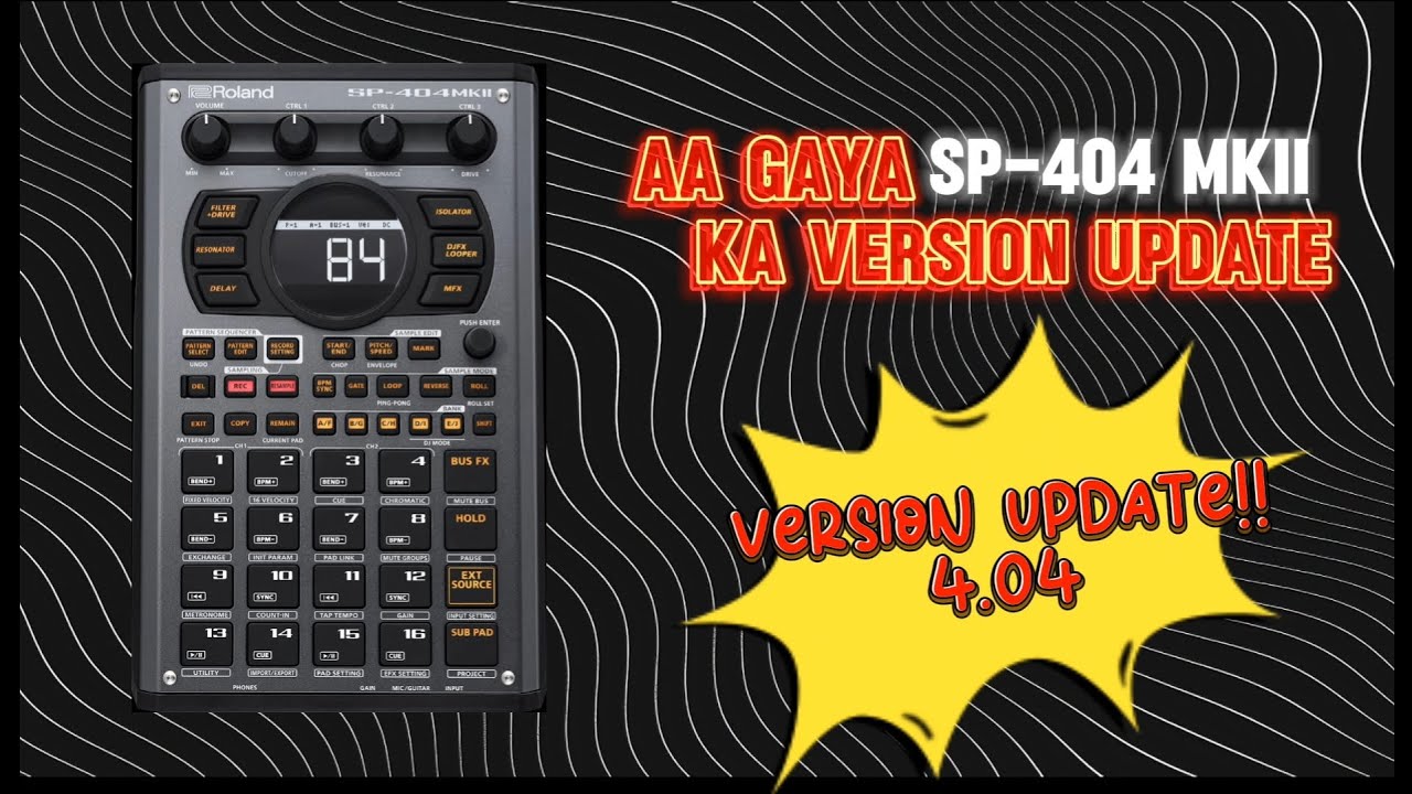 New Upgrade Alert: Roland Sp-404mkii Version 4.04 Unveiled!. SP404mk2 का वर्शन अपडेट आ गया - YouTube