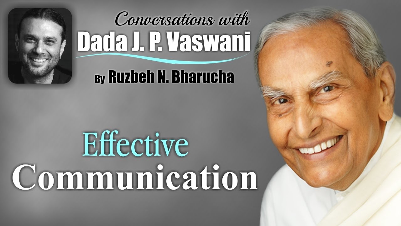 Effective Communication - Dada in conversation with Ruzbeh - YouTube