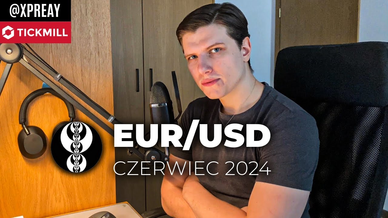 Analiza czerwca na EUR/USD (ICT) - XPREAY - YouTube