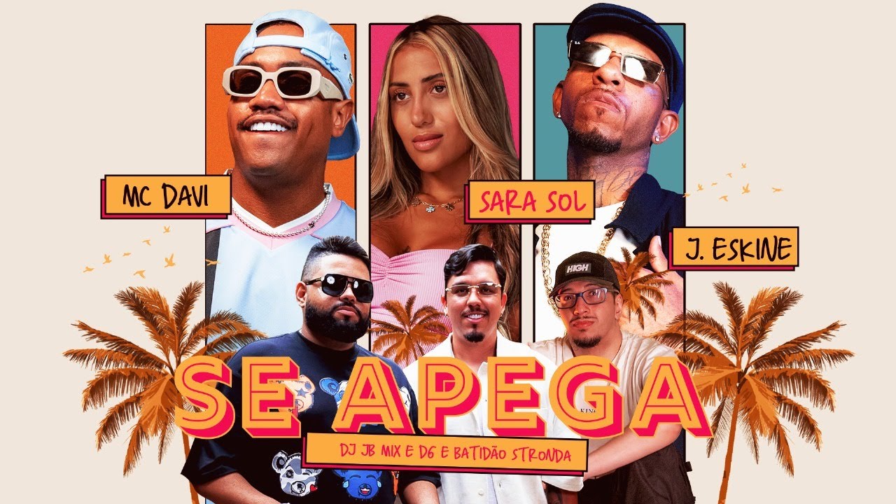Se Apega - MC Davi, J.Eskine, Sara Sol (Prod.DJ JB Mix, DG&Batidão ...