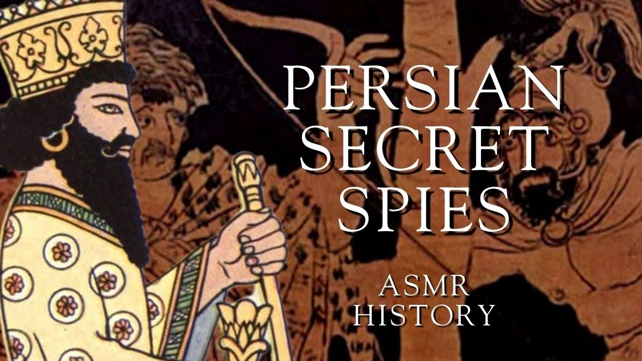 Persian Empire’s Secret Spies | Full History | Relaxing History ASMR ...