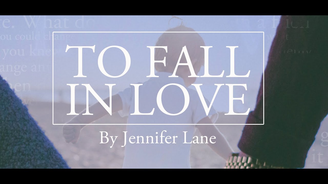 To Fall In Love by Jennifer Lane (promo) - YouTube