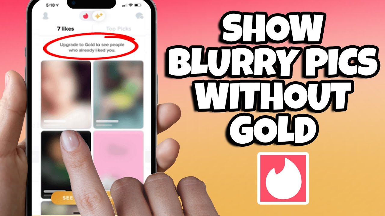 How To Show Blurry Photos On Tinder Without Paying for Tinder Gold New ...