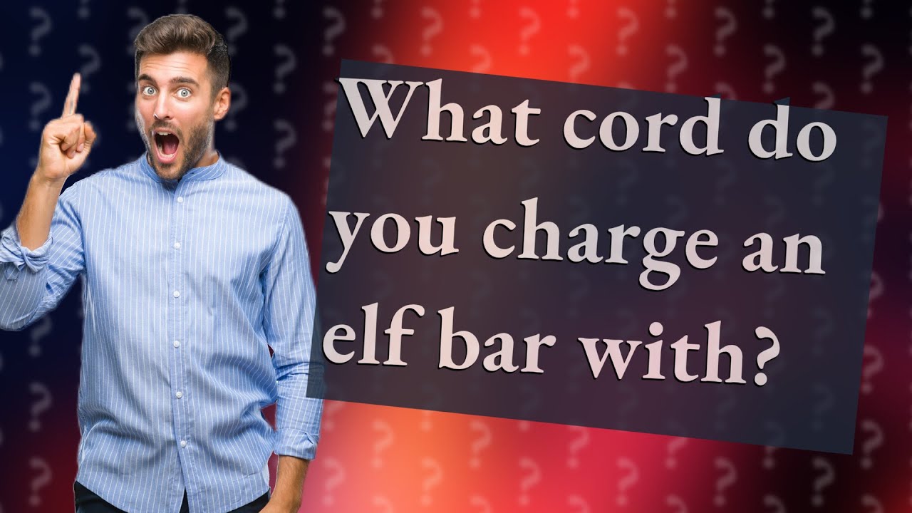 What cord do you charge an elf bar with? - YouTube
