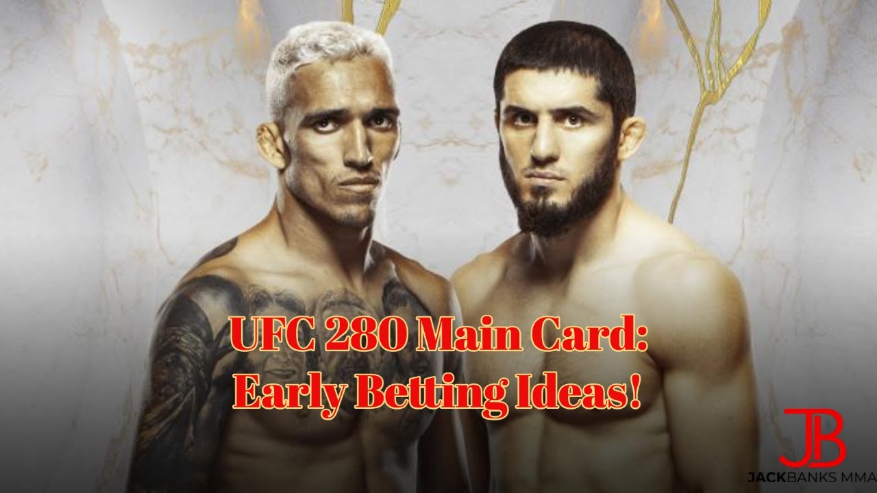 UFC 280 Main Card Early Betting Ideas! - YouTube