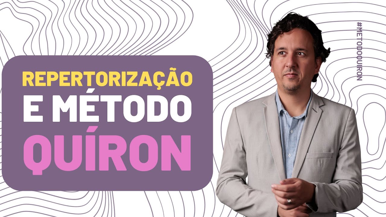 Repertorização Homeopática e o Método Quíron: Entenda o Papel ...