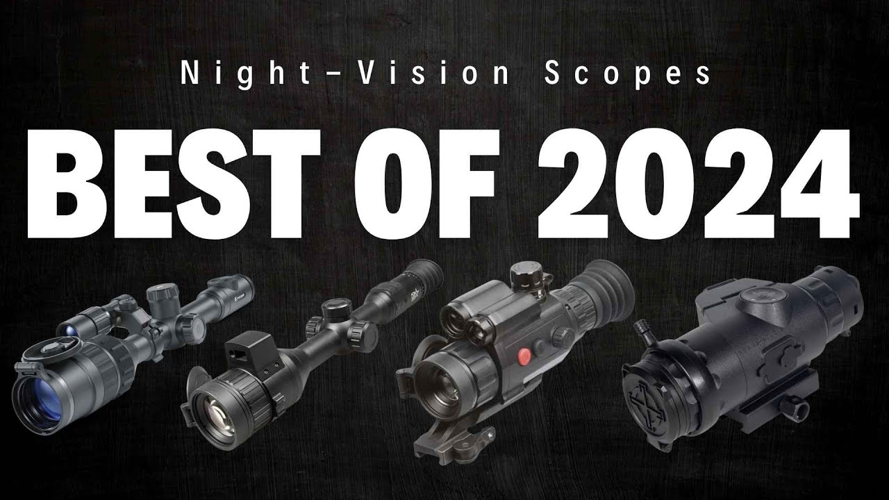 Ep. 335 | Night Vision Scopes **The BEST 2024** - YouTube
